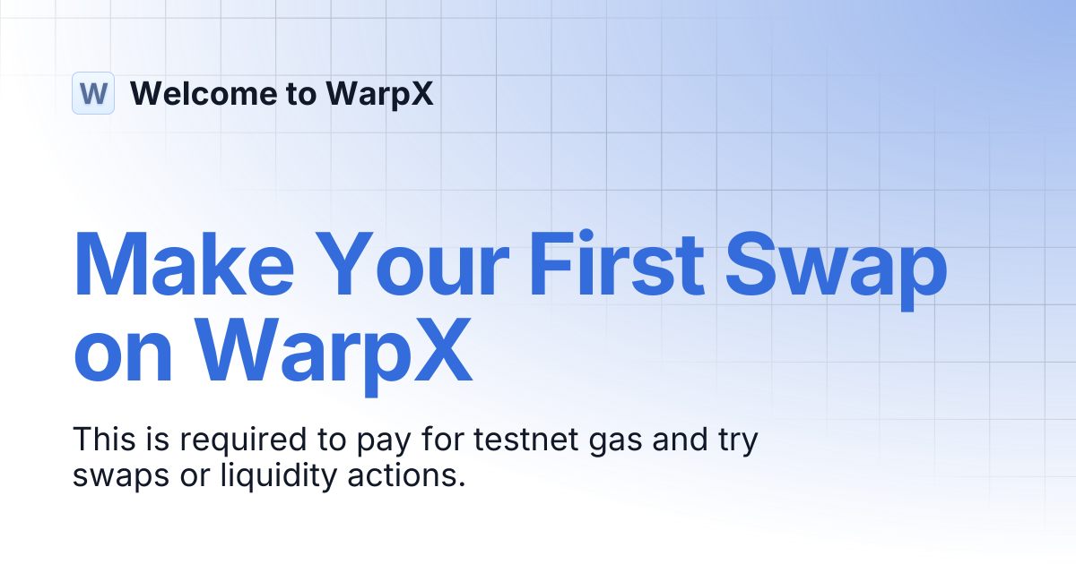 Make Your First Swap on WarpX | Welcome to WarpX
